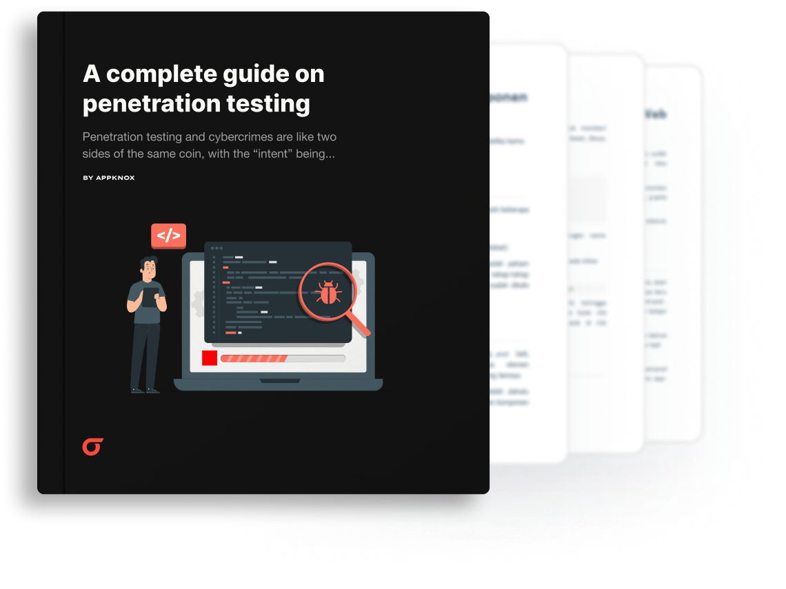A Complete Guide on Penetration Testing (PT) | Appknox