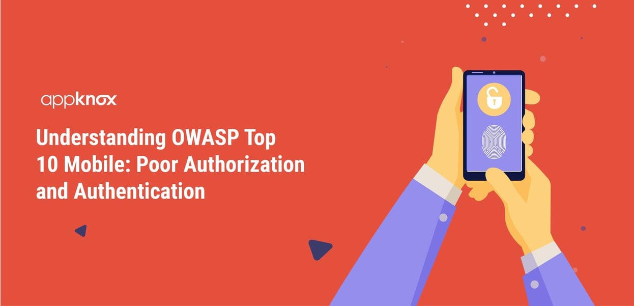 What Is Poor Authorization & Authentication? How Can You Prevent It?