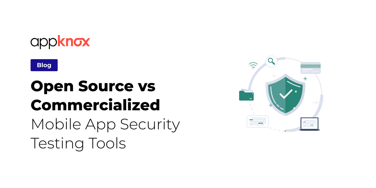 Commercial vs Open-Source Mobile App Security Testing Tools