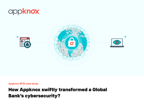 How Appknox Helped in Transforming a Global Bank's AppSec Framework