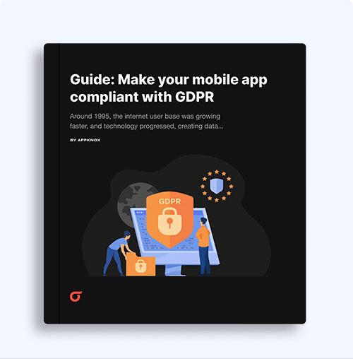 Guide: Make Your Mobile App Compliant to GDPR