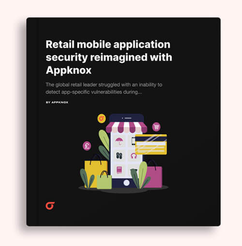 How did Appknox helped a retail giant with their mobile app security?